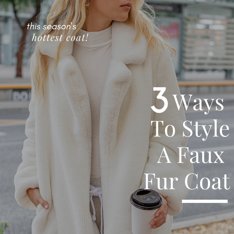 3 Ways To Style A Faux Fur Coat | Priceless – Shop Priceless