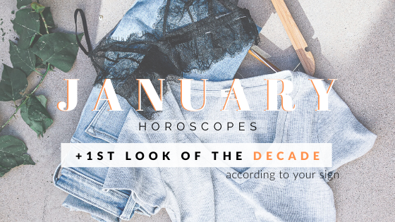 Your 1st Look Of The Decade Based On Your Jan. Horoscope | Priceless ...