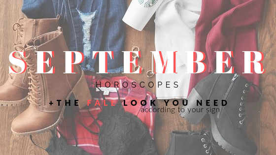 The Fall Look You Need Based on Your Horoscope | September Horoscope ...